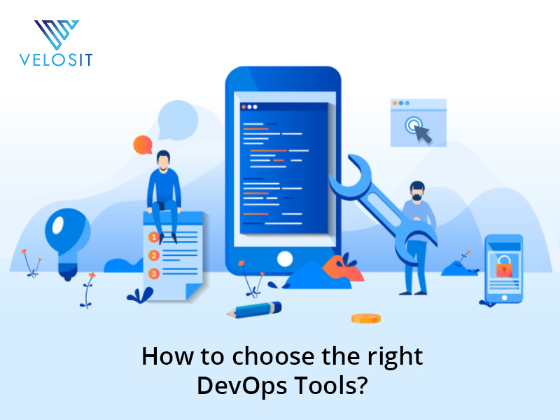 How to choose the right DevOps Tools? - Velosit How to choose the right DevOps Tools? - Velosit
